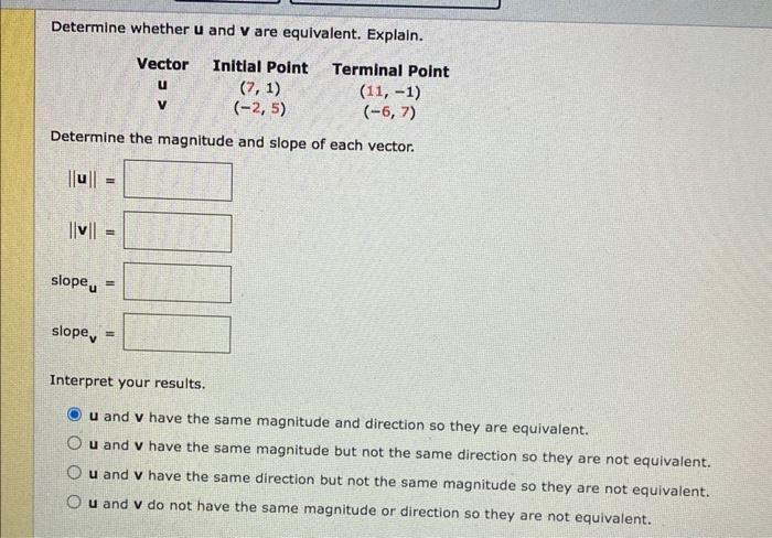 Solved Determine whether u and v are equivalent. Explain. | Chegg.com