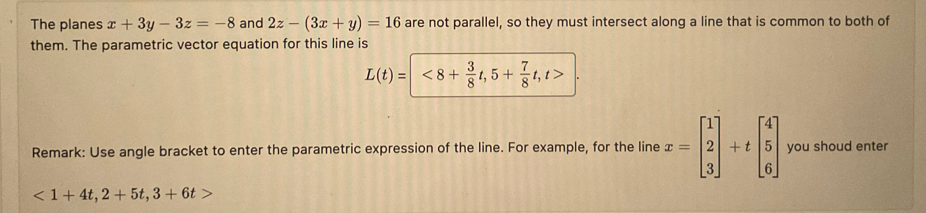 Solved The planes x+3y-3z=-8 ﻿and 2z-(3x+y)=16 ﻿are not | Chegg.com