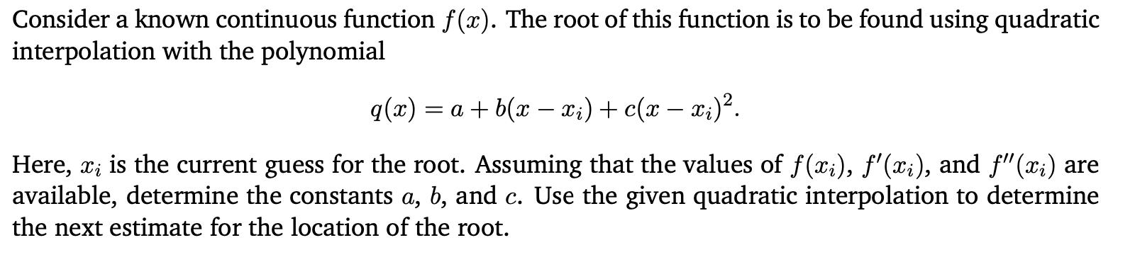 Solved Consider a known continuous function f(x). ﻿The root | Chegg.com