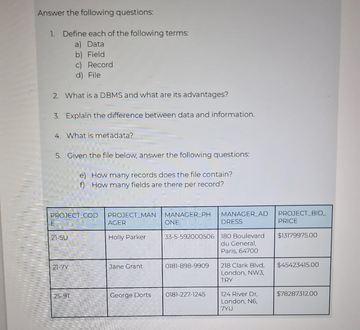 Solved 1. Define each of the following terms: a) Data b) | Chegg.com