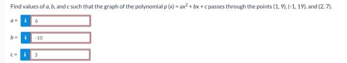 Solved Find values of a, b, and c such that the graph of the | Chegg.com