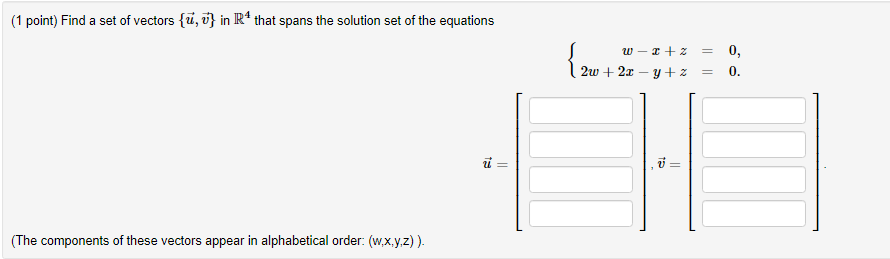 Solved (1 ﻿point) ﻿Find a set of vectors {vec(u),vec(v)} ﻿in | Chegg.com