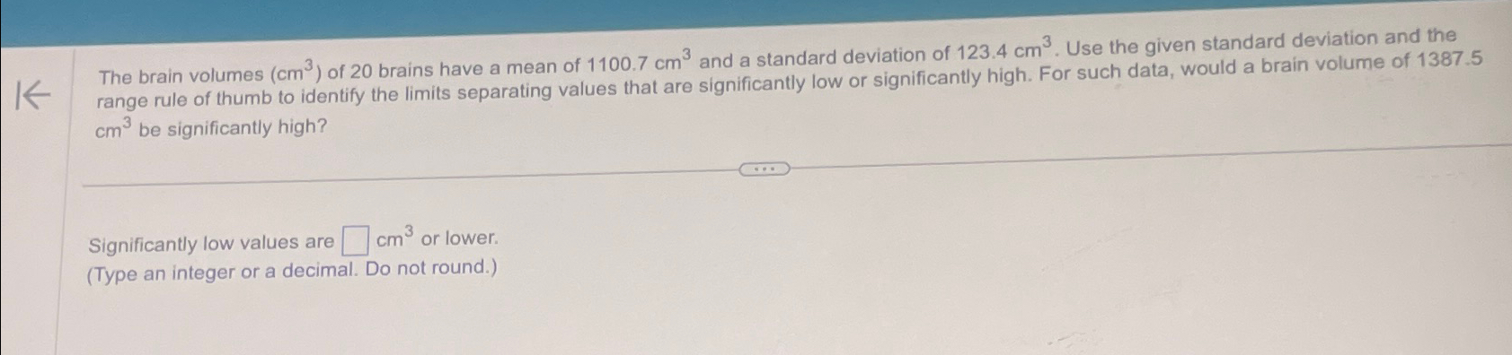 Solved The brain volumes (cm3) ﻿of 20 ﻿brains have a mean of | Chegg.com