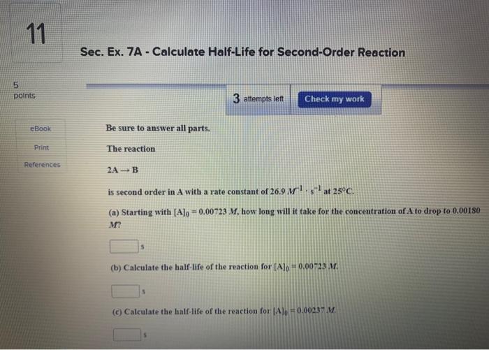 Solved 11 Sec. Ex. 7A - Calculate Half-Life for Second-Order | Chegg.com