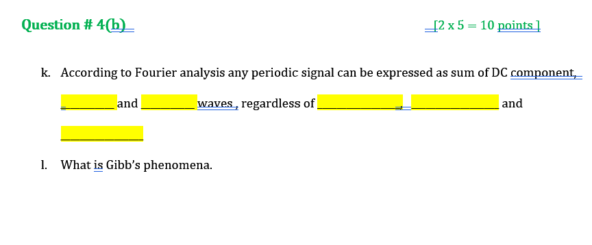 Solved Question # 4(h)[2×5=10 ﻿points ]k. ﻿According to | Chegg.com