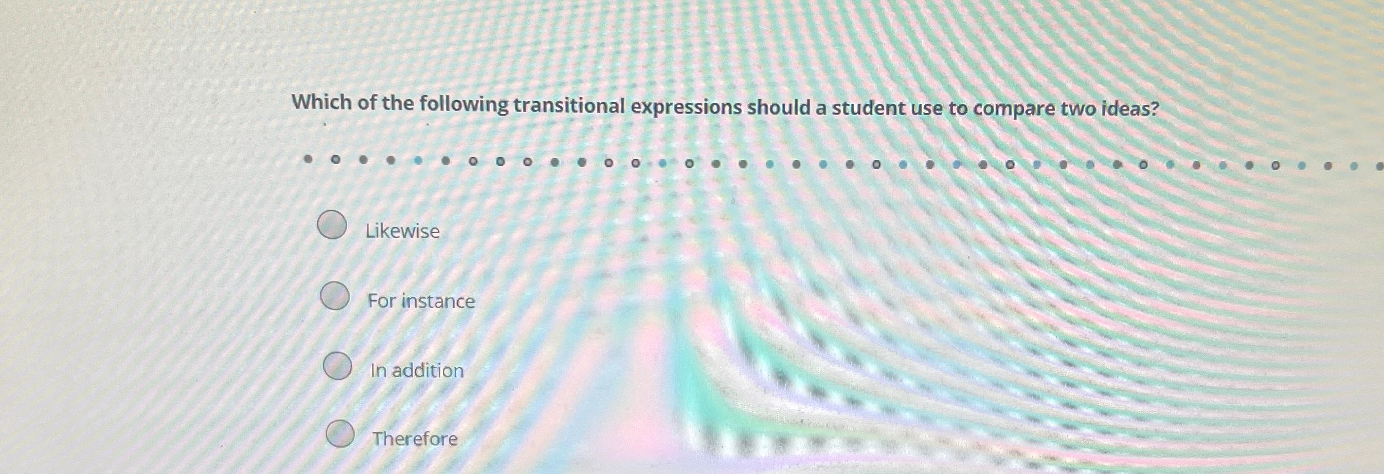 Solved Which of the following transitional expressions | Chegg.com