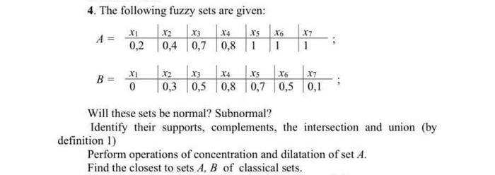 Solved 4. The following fuzzy sets are given: Will these | Chegg.com