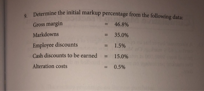 Solved 9. Determine the initial markup percentage from the | Chegg.com