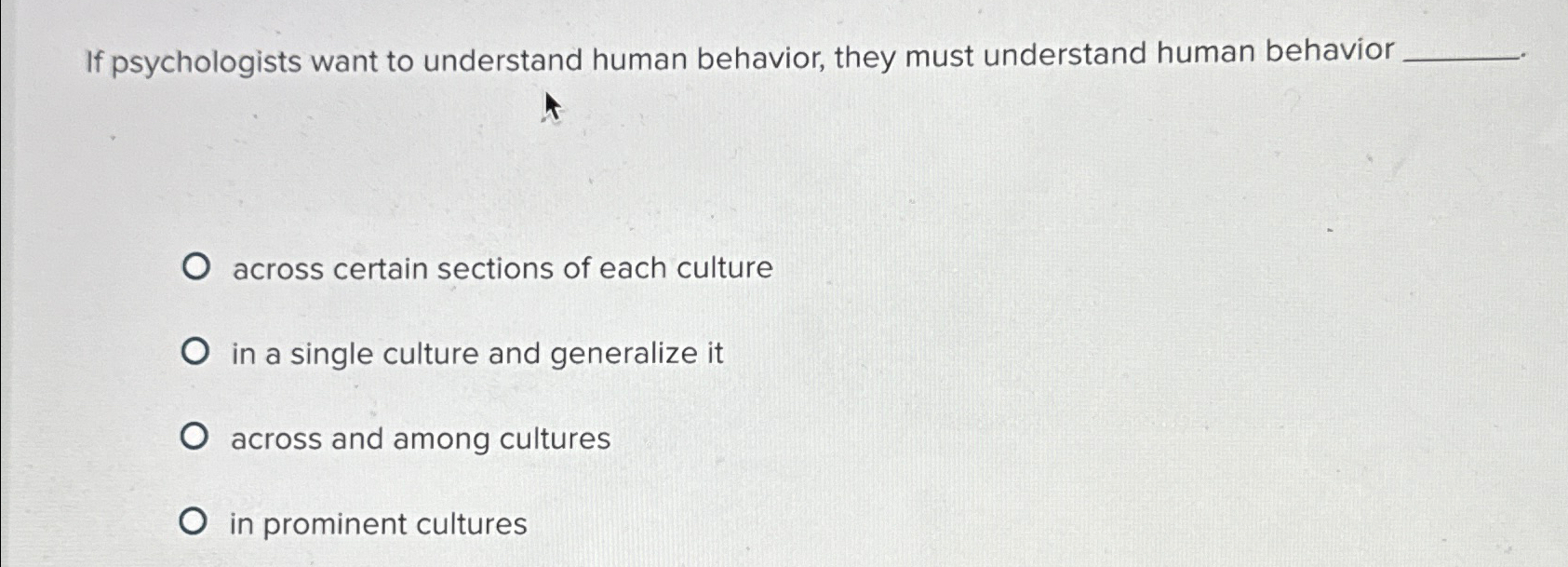 Solved If psychologists want to understand human behavior, | Chegg.com