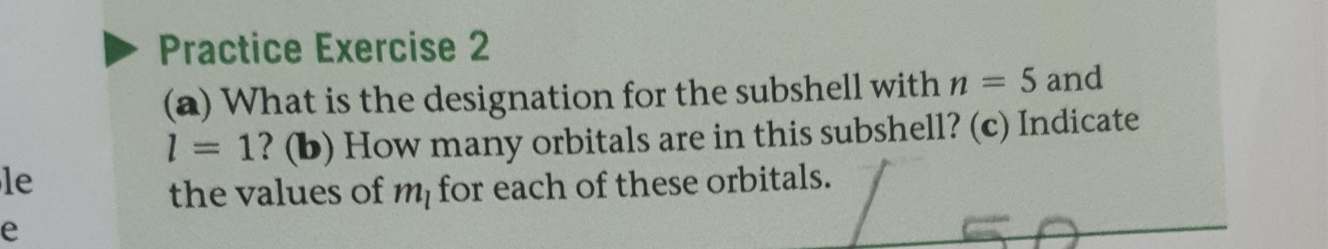 Solved Practice Exercise 2 (a) What is the designation for | Chegg.com