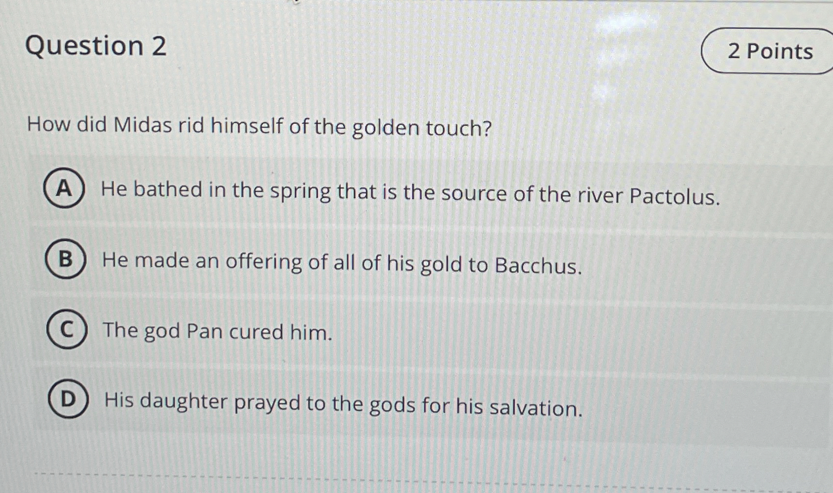 Solved Question 2How did Midas rid himself of the golden | Chegg.com