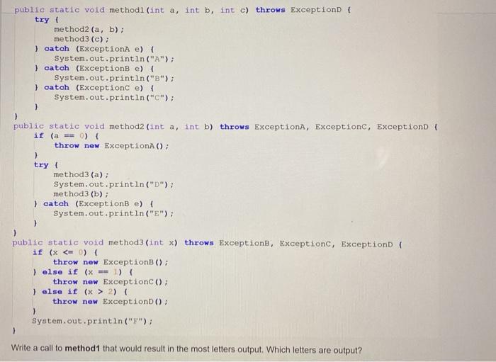 public static void methodl (int a, int b, int c) | Chegg.com
