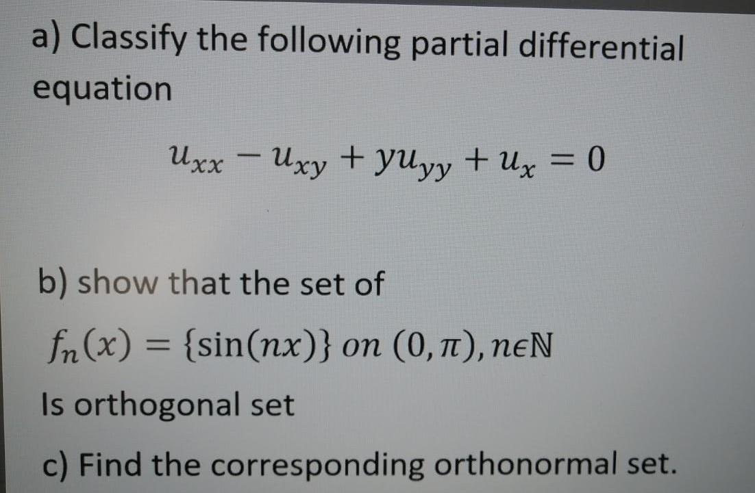 Solved a) Classify the following partial differential | Chegg.com