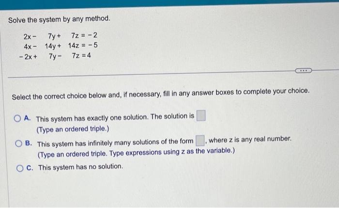 Solved Solve the system by any method. | Chegg.com