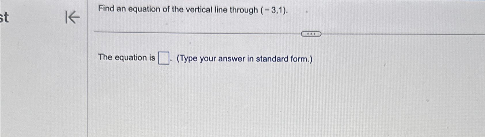 Solved Find an equation of the vertical line through | Chegg.com