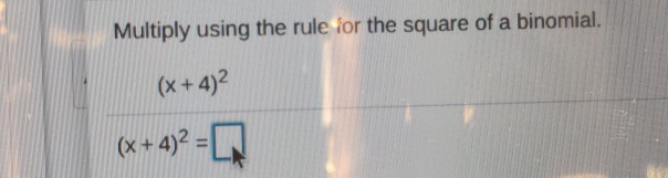 Solved Multiply using the rule for the square of a binomial. | Chegg.com