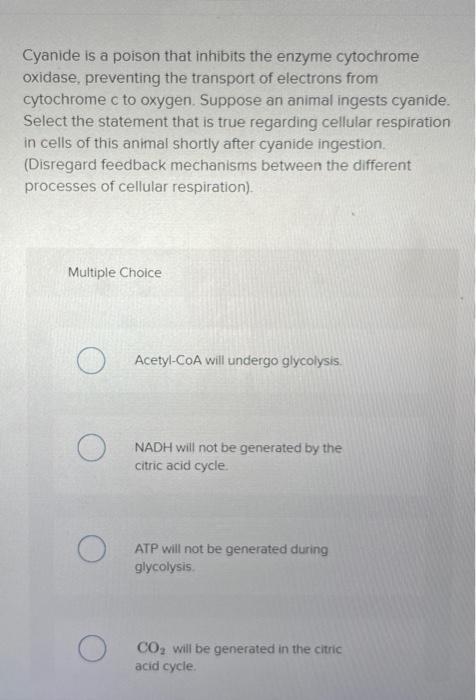Solved Cyanide is a poison that inhibits the enzyme | Chegg.com