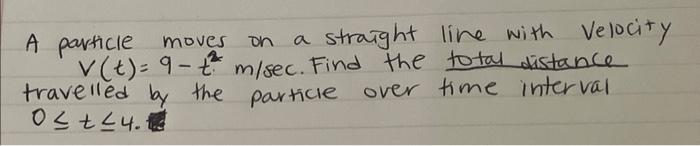 Solved A particle moves on a straight line with Velocity | Chegg.com