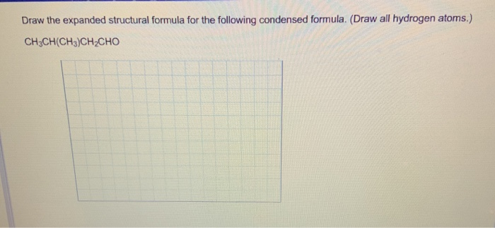 Solved Draw the expanded structural formula for the | Chegg.com