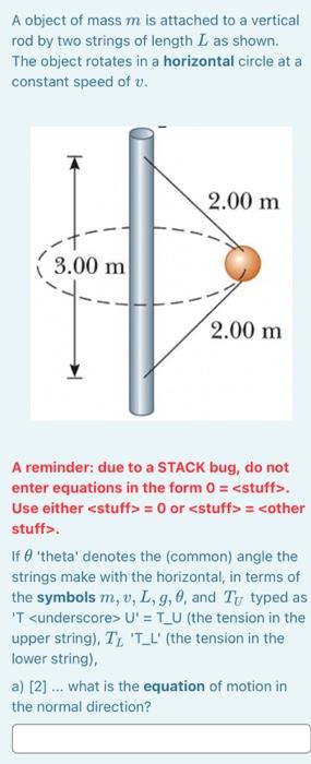 Solved A object of mass m is attached to a vertical rod by | Chegg.com
