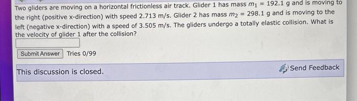 Solved Two gliders are moving on a horizontal frictionless | Chegg.com