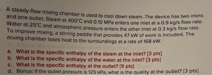 Solved A steady-flow mixing chamber is used to cool down | Chegg.com