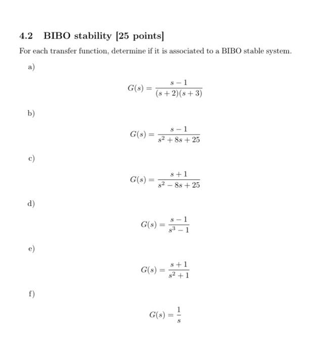 Solved 4.2 BIBO stability [25 points] For each transfer | Chegg.com