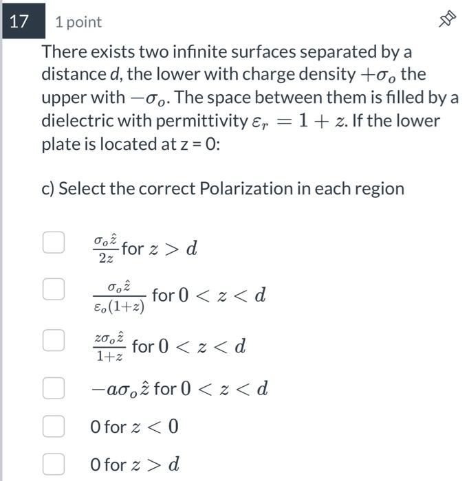 Solved 1 point There exists two infinite surfaces separated | Chegg.com