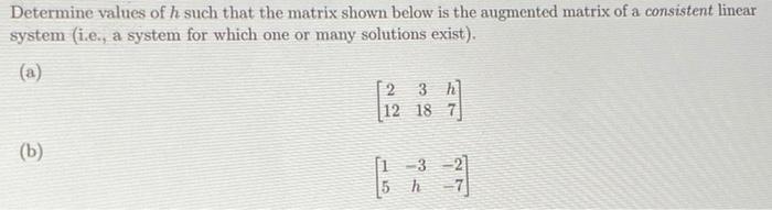 Solved Determine Values Of H Such That The Matrix Shown