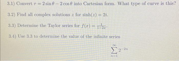 Solved 3.1) Convert r=2sinθ−2cosθ into Cartesian form. What | Chegg.com