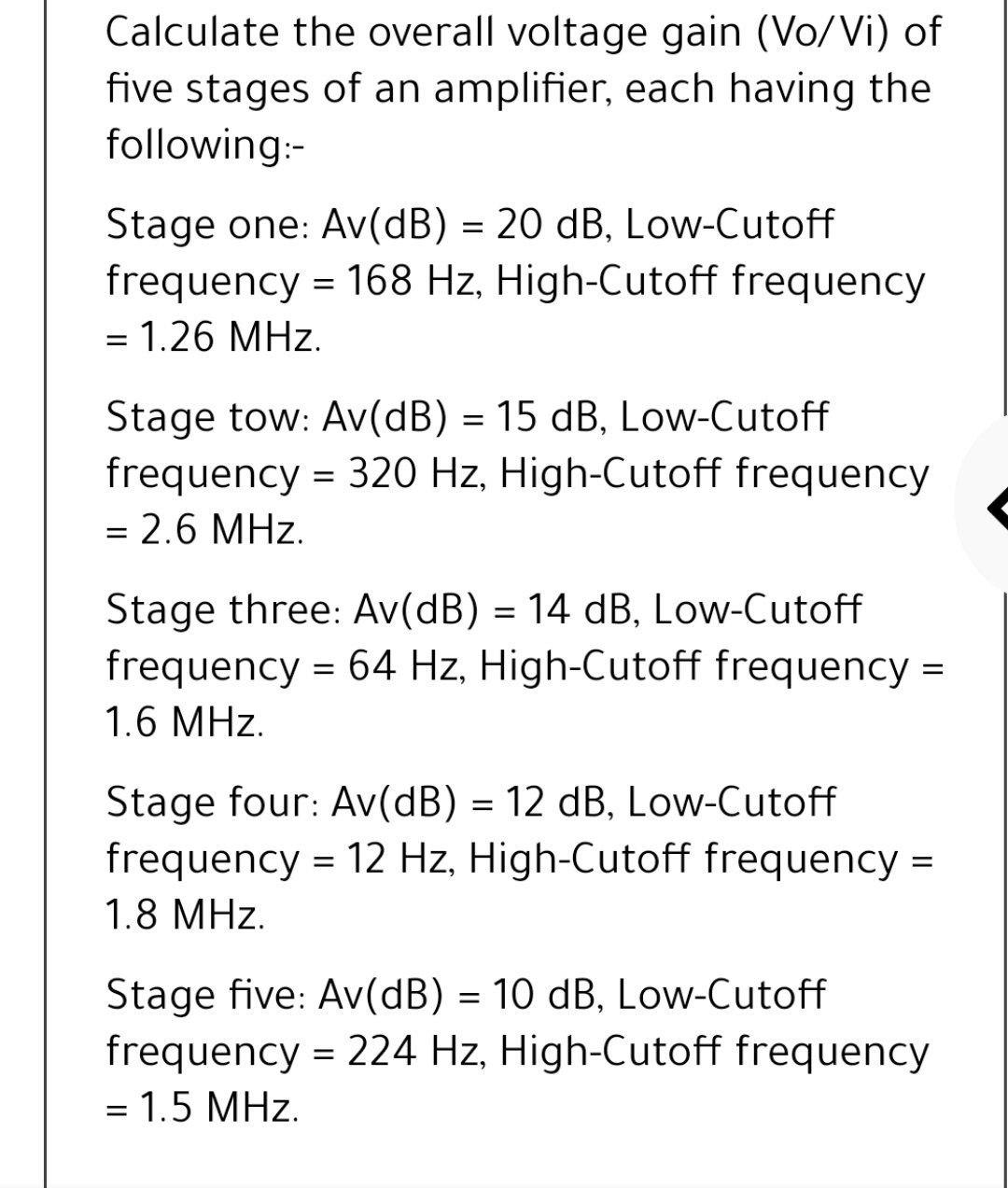 Solved Calculate the overall voltage gain (Vo/Vi) of five | Chegg.com