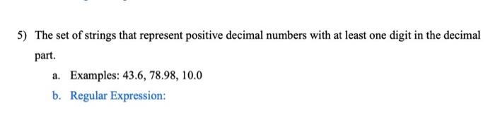 Solved 5) The set of strings that represent positive decimal | Chegg.com