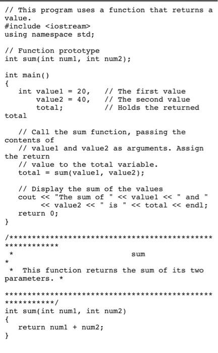 Solved // This program uses a function that returns a value. | Chegg.com