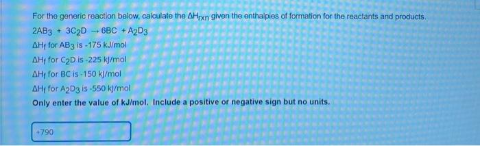Solved For the generic reaction below, calculate the AHrxn | Chegg.com