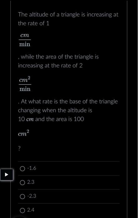 Solved The altitude of a triangle is increasing at the rate | Chegg.com