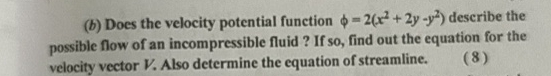 Solved (b) ﻿Does the velocity potential function | Chegg.com