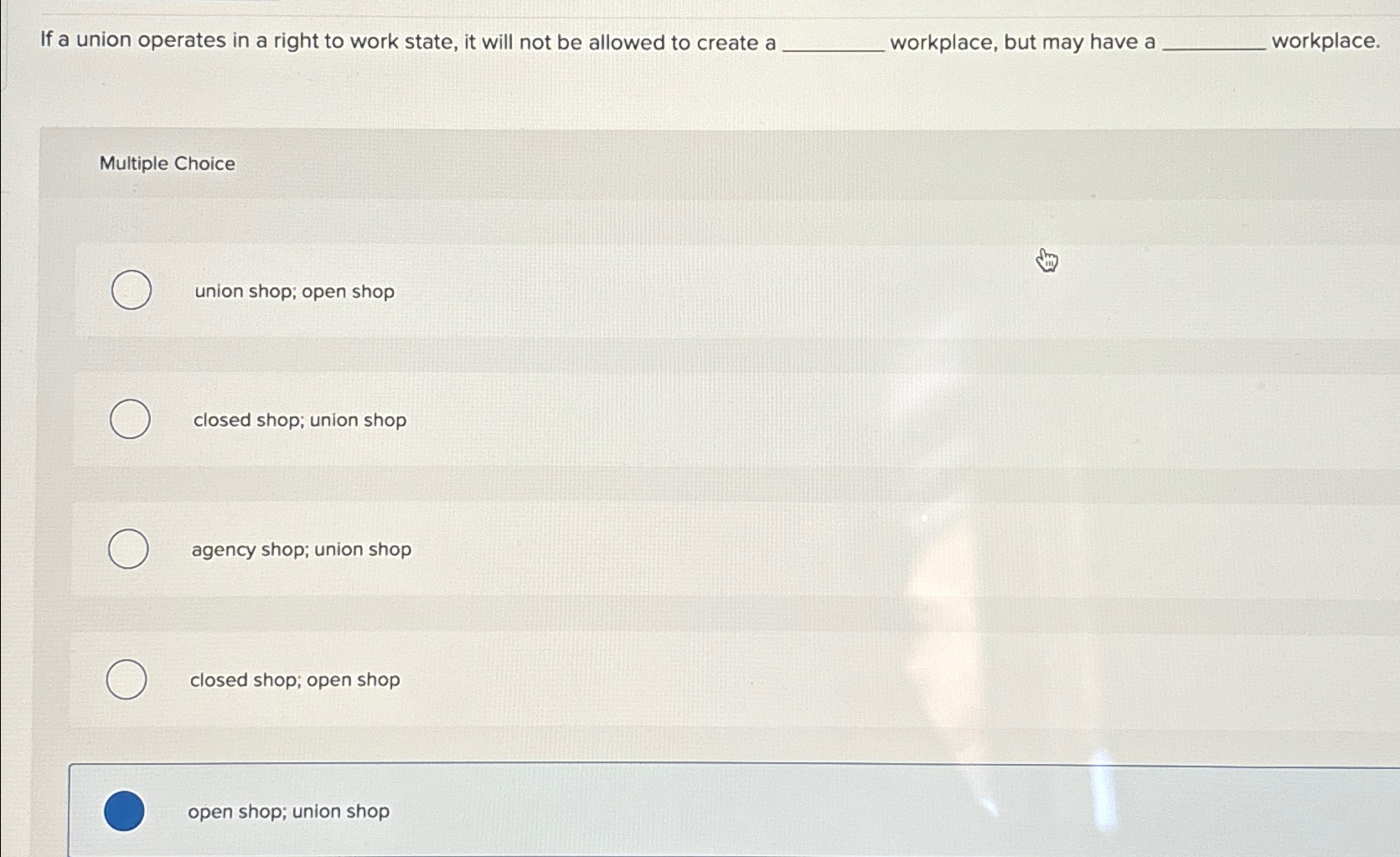 Solved If a union operates in a right to work state, it will | Chegg.com