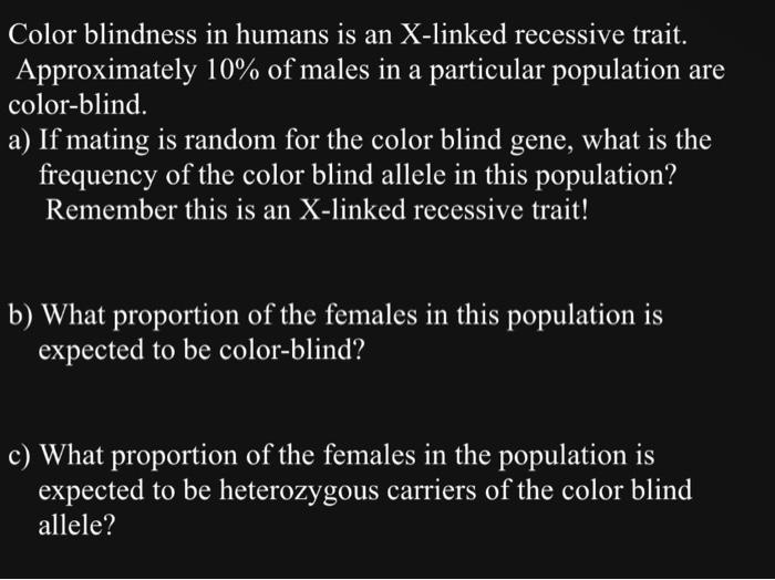 Solved Color blindness in humans is an X-linked recessive | Chegg.com
