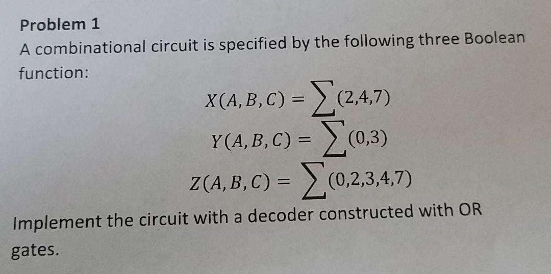 Solved Problem 1 A combinational circuit is specified by the | Chegg.com