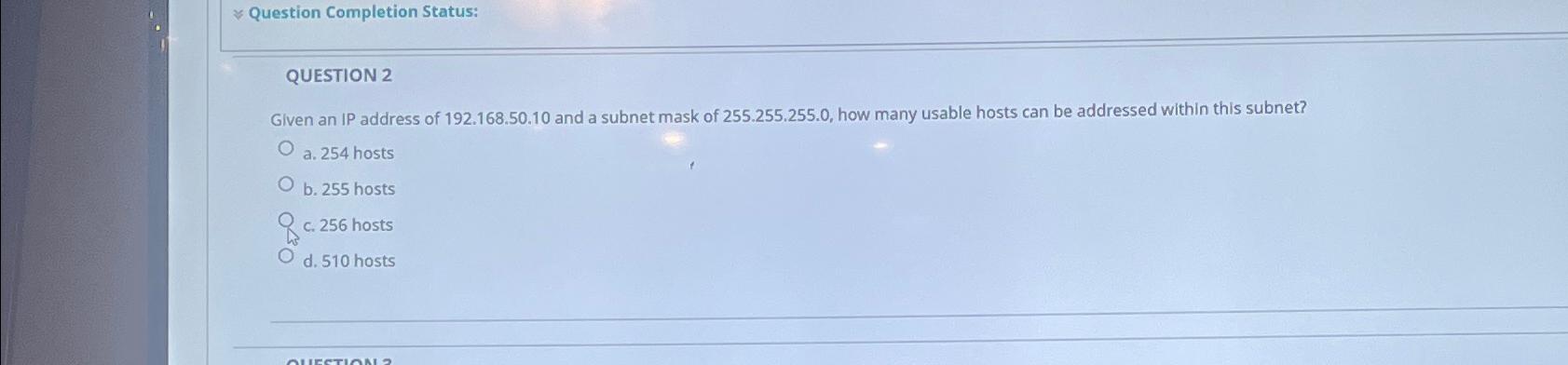 Solved Question Completion Status:QUESTION 2Given an IP | Chegg.com Solved Question Completion Status:QUESTION 2Given an IP | Chegg.com
