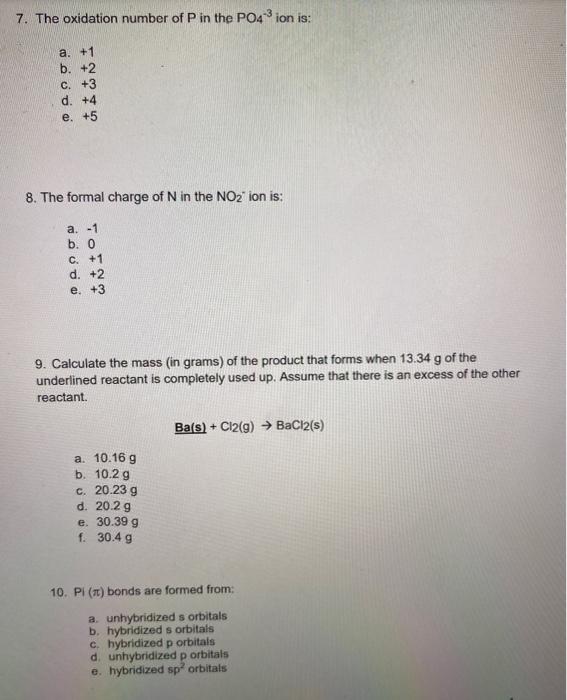 Solved 7. The oxidation number of P in the PO43 ion is: a. | Chegg.com