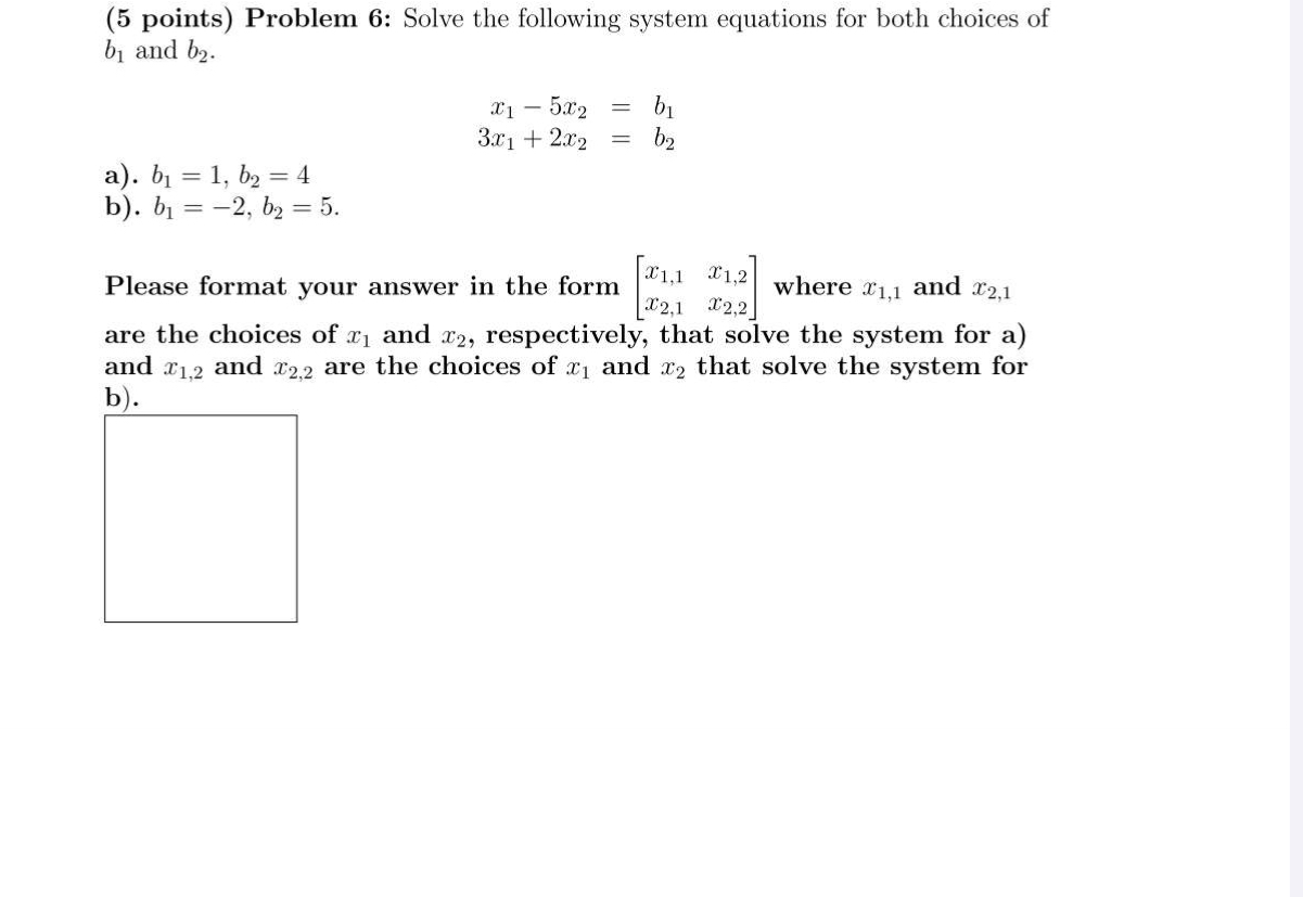 (5 ﻿points) ﻿Problem 6: Solve the following system | Chegg.com