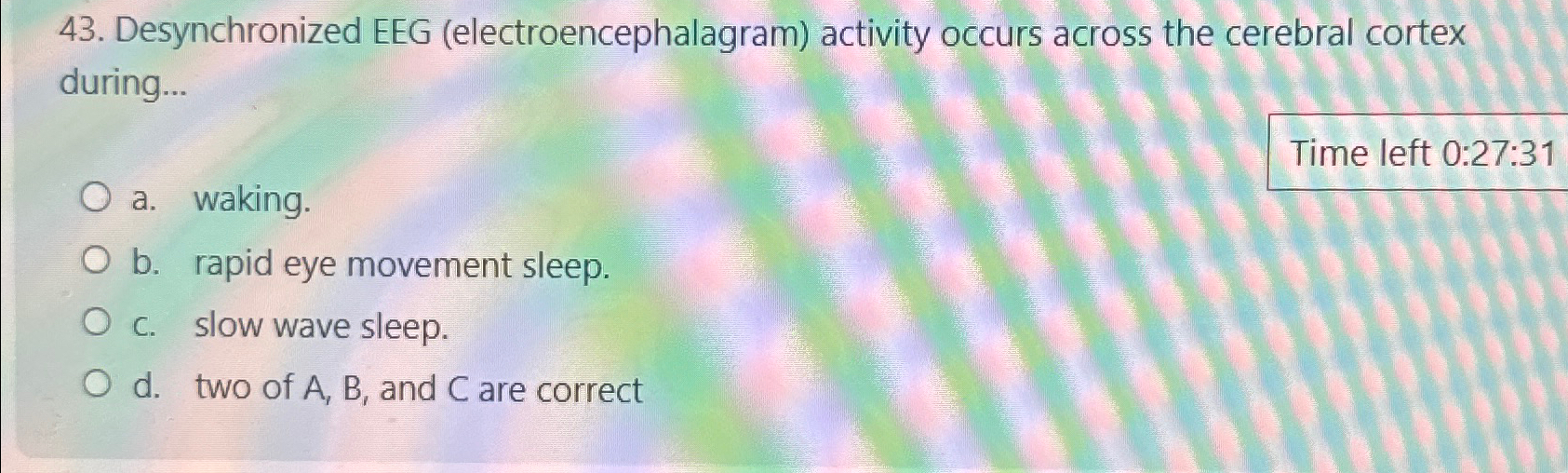 Solved Desynchronized EEG (electroencephalagram) ﻿activity | Chegg.com