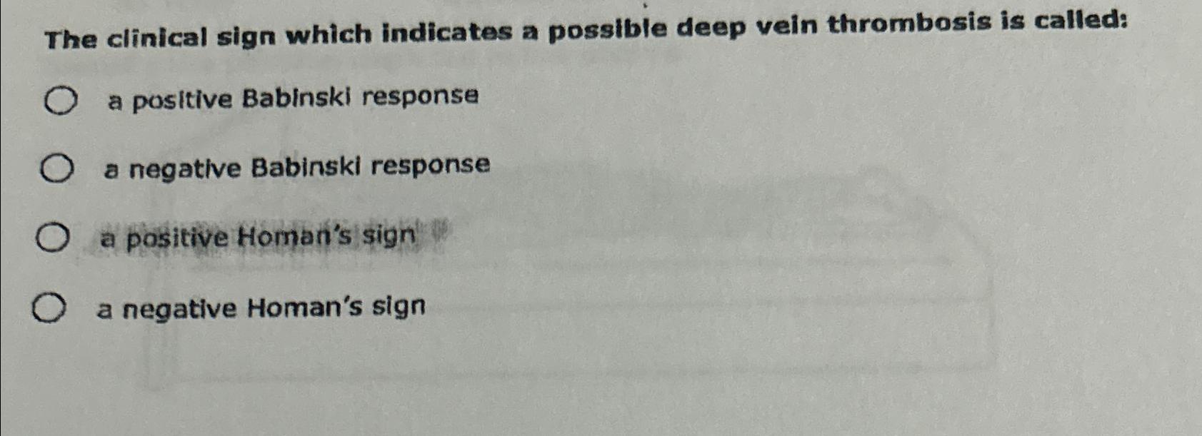 Solved The clinical sign which indicates a possible deep | Chegg.com