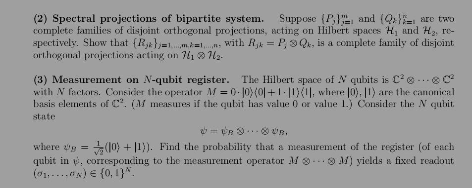 Solved (2) Spectral projections of bipartite system. Suppose | Chegg.com