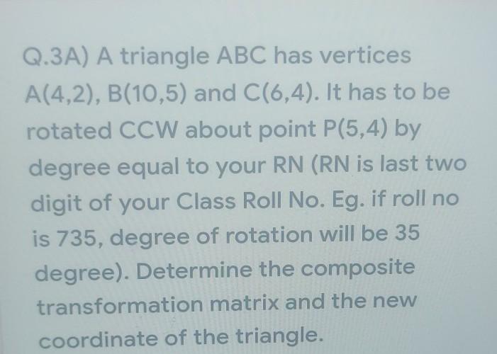 Solved Q.3A) A triangle ABC has vertices A(4,2), B(10,5) and | Chegg.com