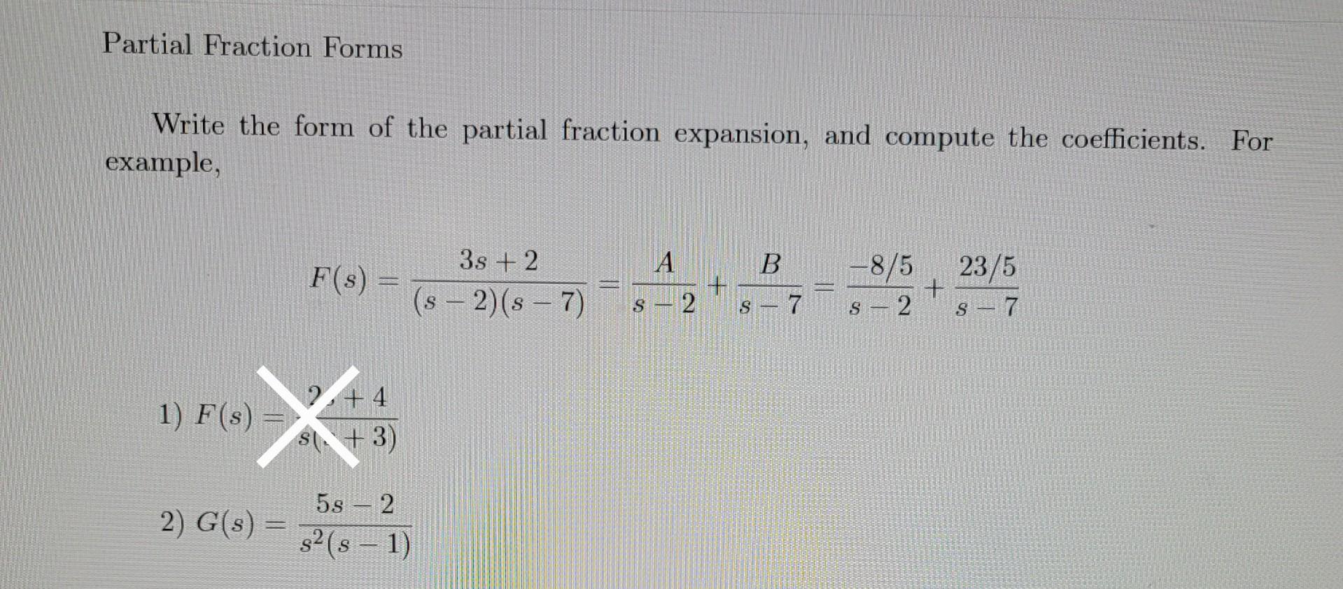 Solved Partial Fraction Forms Write the form of the partial | Chegg.com
