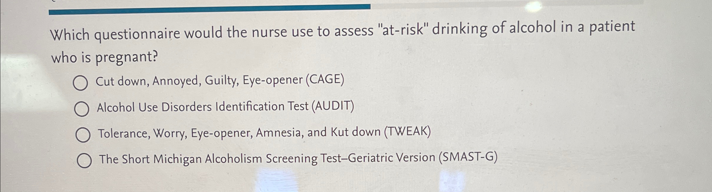 Solved Which questionnaire would the nurse use to assess | Chegg.com