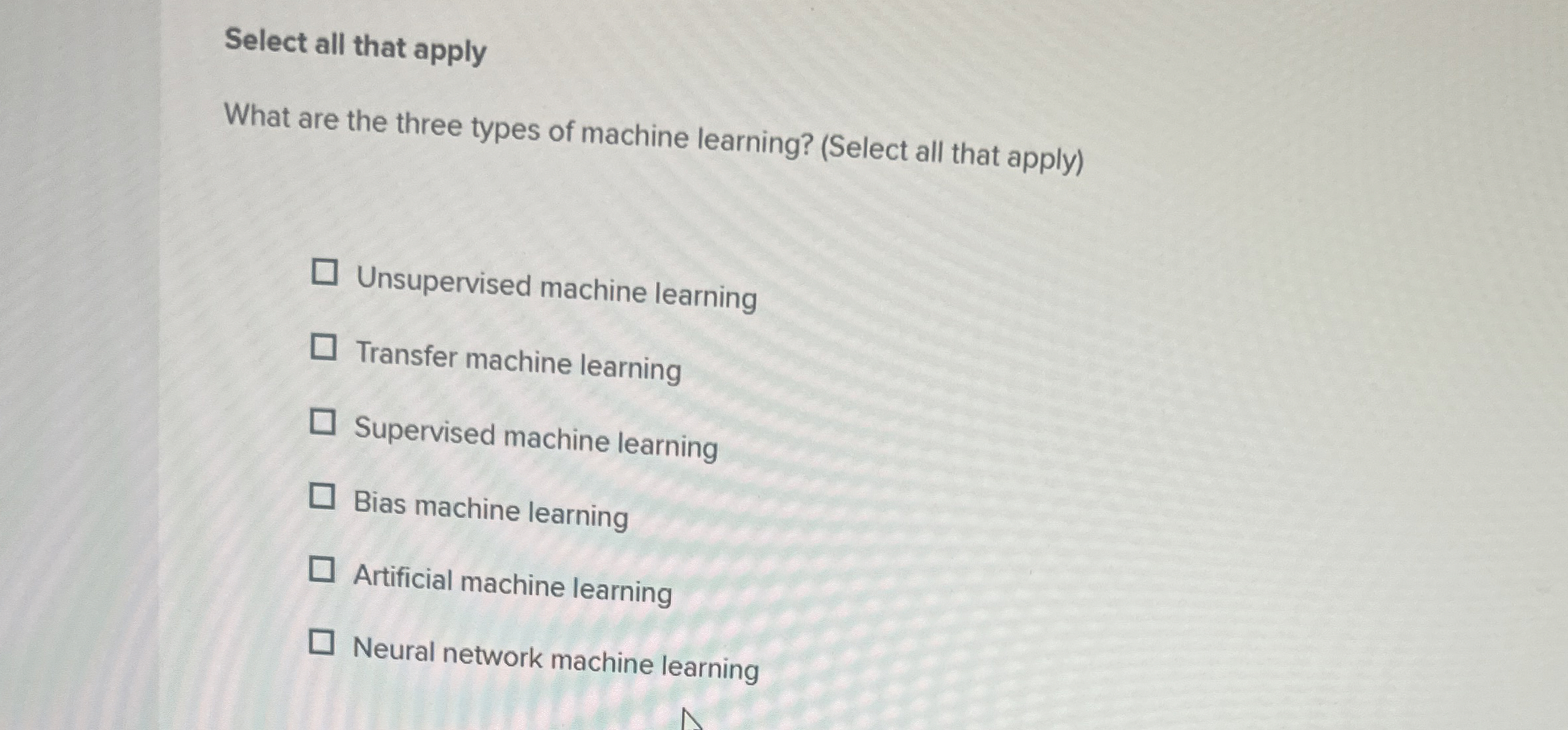 Solved Select all that applyWhat are the three types of | Chegg.com