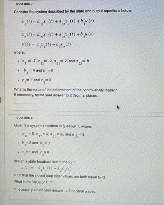 Solved Consider the system described by the state and output | Chegg.com